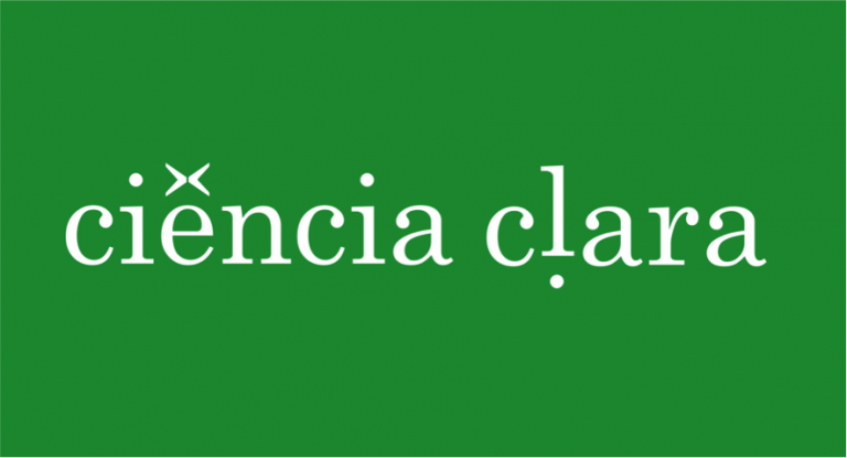 Why Ciência Clara? – Ciência Clara